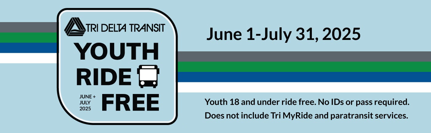 Youth Ride Free - Summer Pilot Program - June +July 2025 -Tri Delta Transit